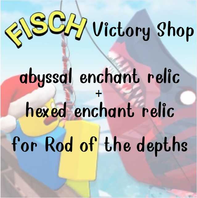 abyssal enchant relic + hexed enchant relic for Rod of the depths