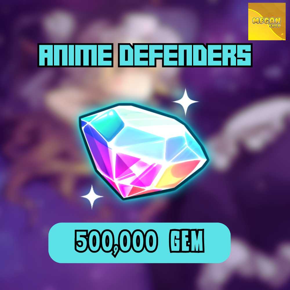 500k GEMS - [ANIME DEFENDER - ROBLOX]