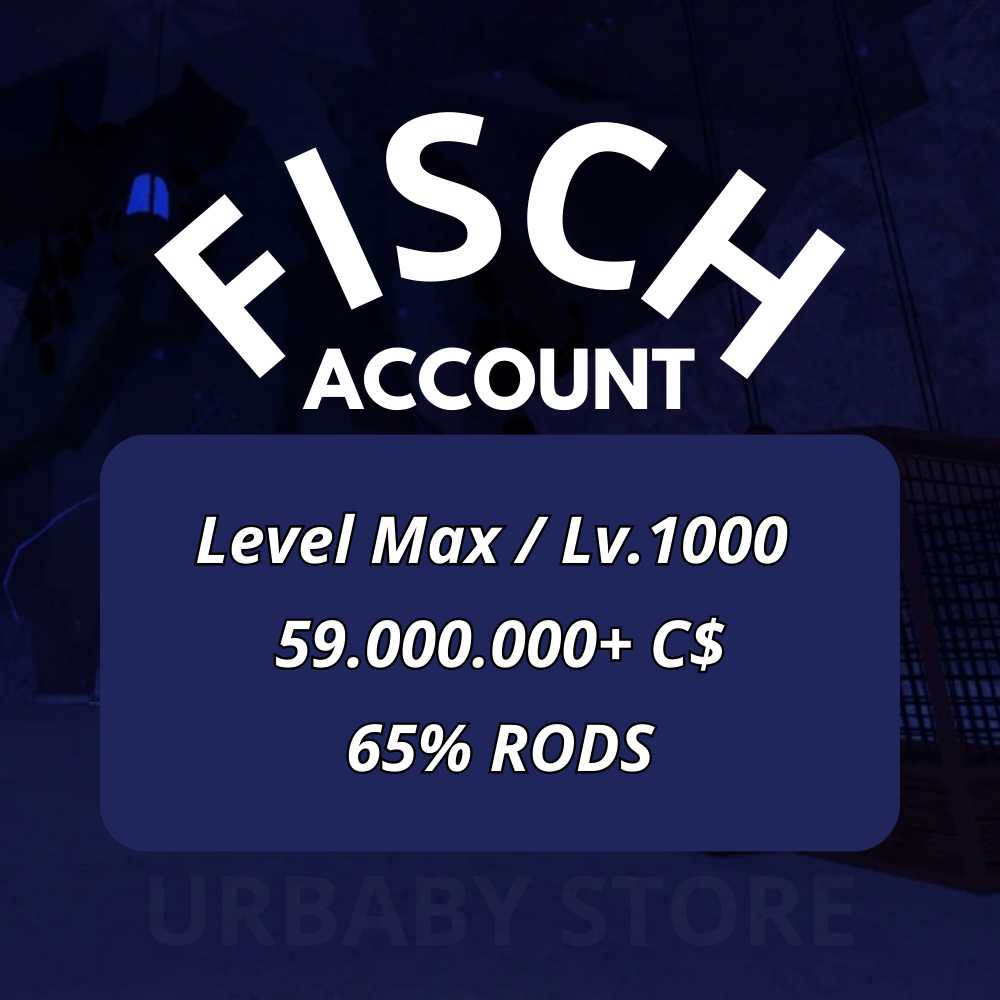 [INSTANT DELIVERY] FISCH ACCOUNT LEVEL MAX / 1000 - 59M MONEY ...