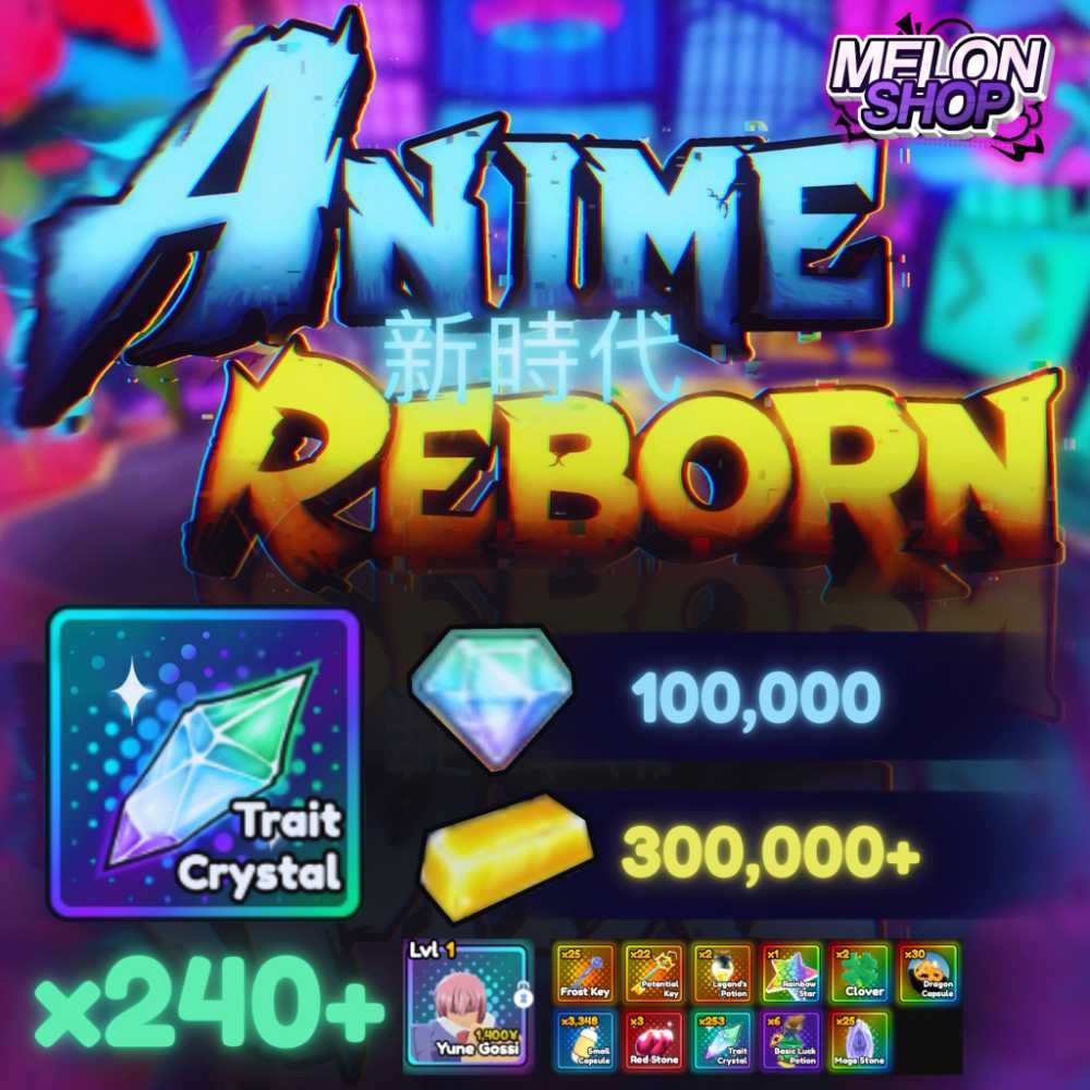 Anime Reborn | x240-260 Traits Rerolls | 100,000+ Gems| Unverified ...