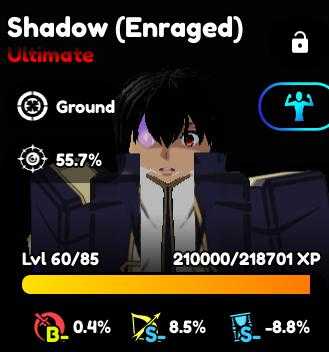 Shadow (Enraged) | Anime Last Stand