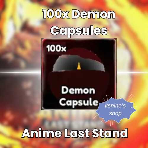 100x Demon Capsule - (Open to get Rengoku) - Anime Last Stand