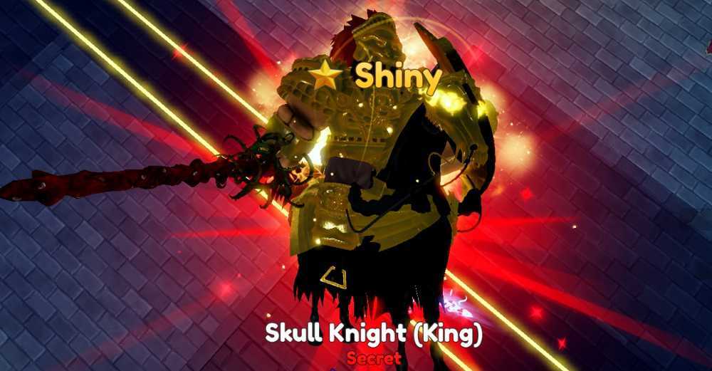 SHINY SKELETON KNIGHT ( KING ) - SKULL KNIGHT SHINY - Anime Adventures ...