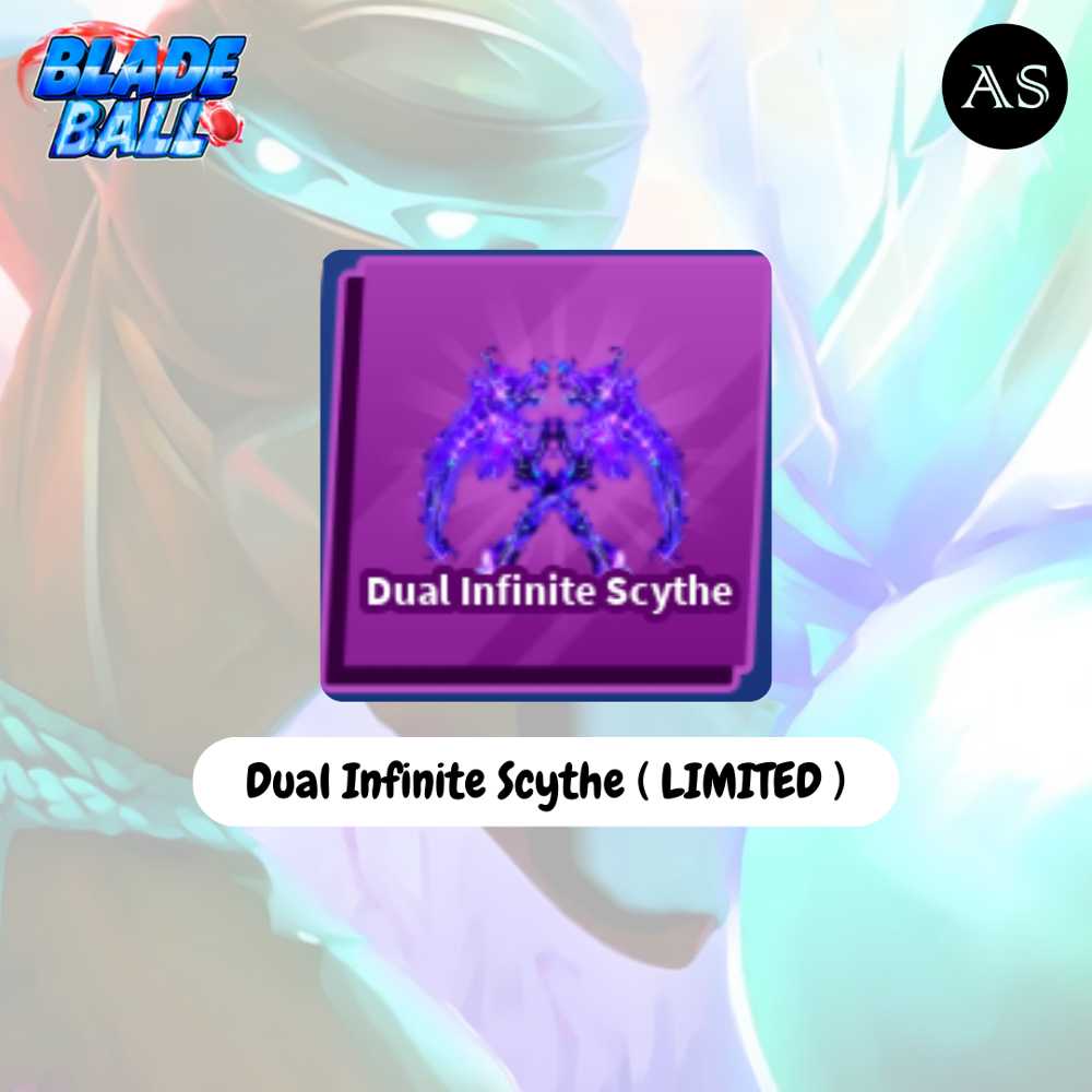 Dual Infinite Scythe ( Limited ) [ Blade Ball ]
