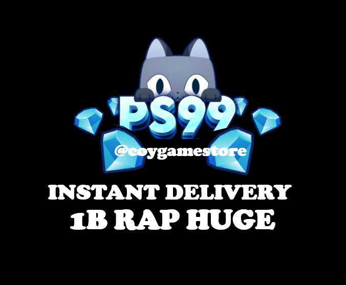 (INSTANT DELIVERY) Pet Simulator 99 PS99 1B RAP Huge