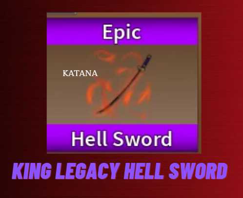 KING LEGACY Hell sword