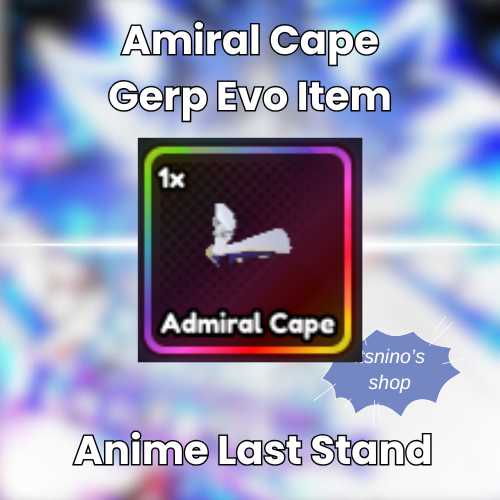 Admiral Cape - Garp / Gerp Evo Item - Anime Last Stand
