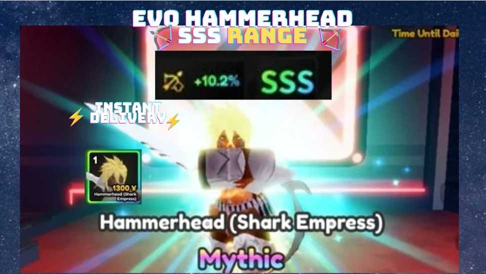 SSS Range Hammerhead evoINSTANT DELIVERY Anime Adventures Roblox