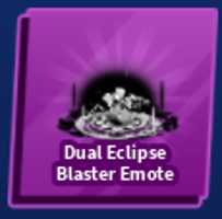 dual eclipse blaster emote