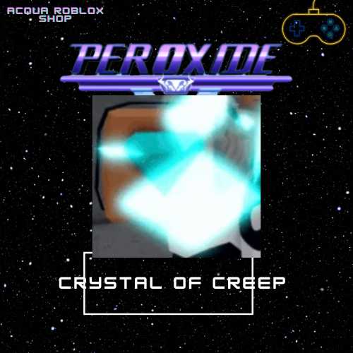 Crystal of Creep - Peroxide - FAST DELIVERY