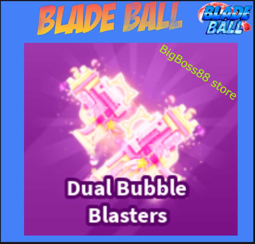Dual Bubble Blaster - Blade Ball