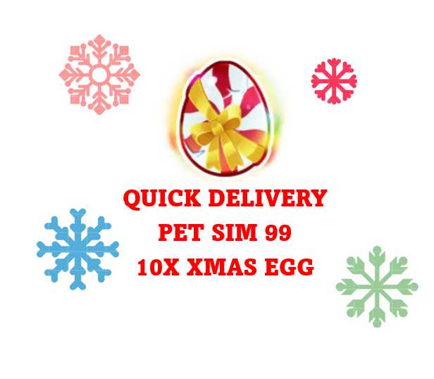 Pet Simulator 99 Pet Sim 99 XMAS Egg x 10 Instant Delivery