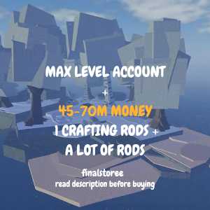 FISCH MAX LEVEL 1000 ACCOUNT + 45M+ Money + 1 Crafted Rods
