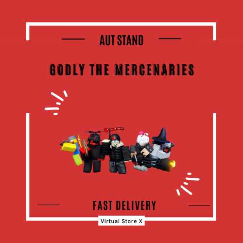 Godly The Mercenaries - Legendary Stand - AUT - A Universal Time