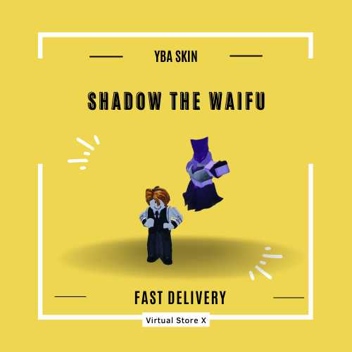 Shadow The Waifu The World - The Waifu STW - Your Bizarre Adventure - YBA