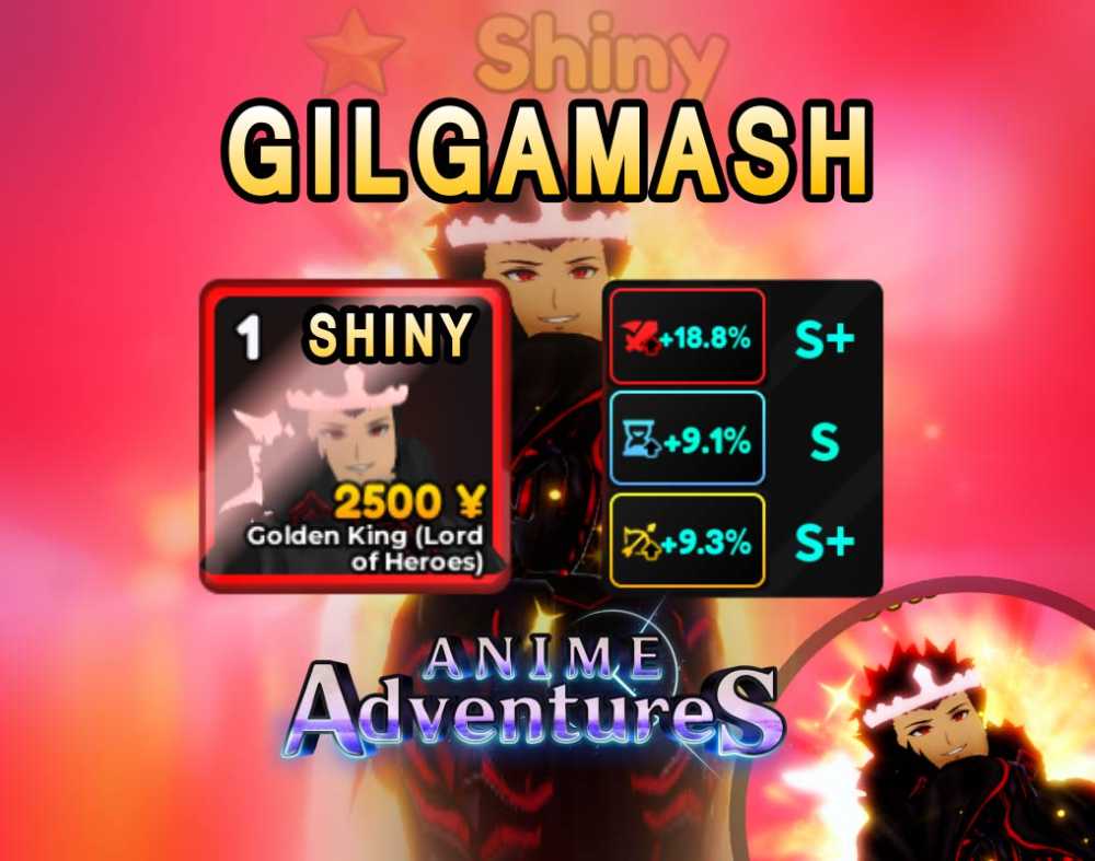Shiny Gilgamash Golden King Lord of heroes Evo Anime Adventures AA ...