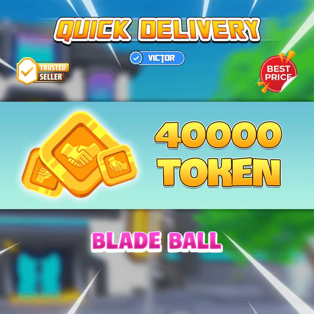 Blade Ball40000 Token Best price Instant Delivery