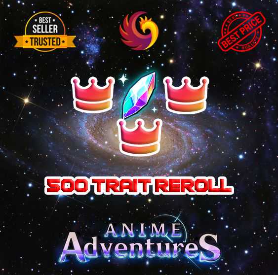 [Anime Adventures]500 Trait Reroll [GIFT] - Instant Delivery