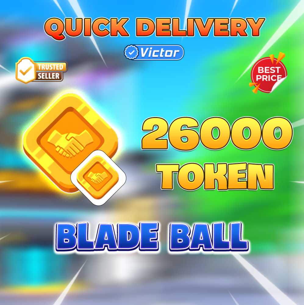 Blade Ball26000 Token Best price Instant Delivery