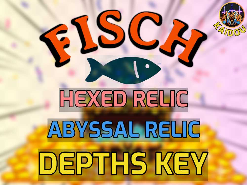 FISCH | Abyssal Relic + Hexed Relic + Depths Key - Fast Delivery- Fisch Roblox Service