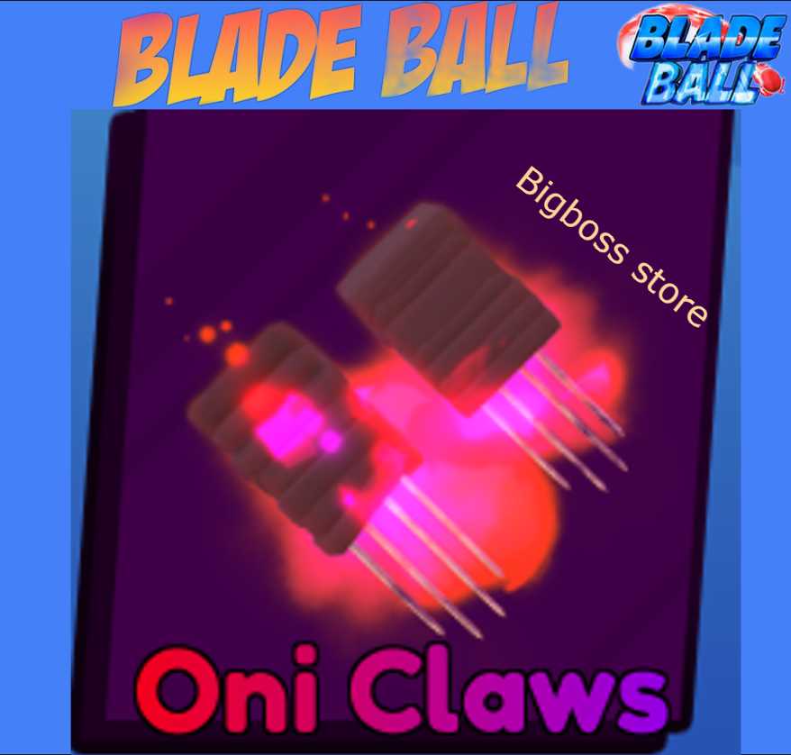 Oni Claws - Blade Ball