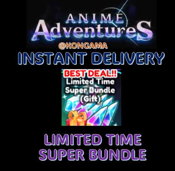 Anime Adventures Limited Time Super Bundle (instant delivery)
