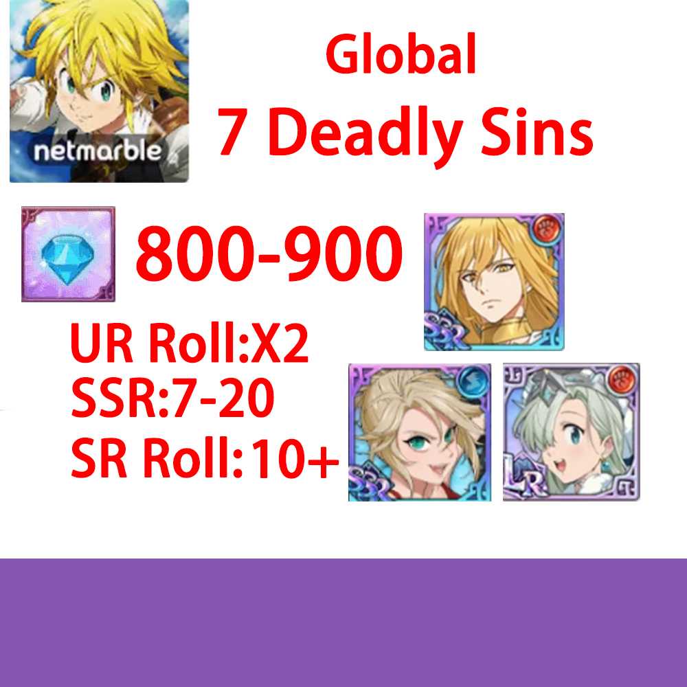 7 Deadly Sins[Global]800-900+ diamonds |UR Roll：x2| SSR: 7-20| SSR Roll ...