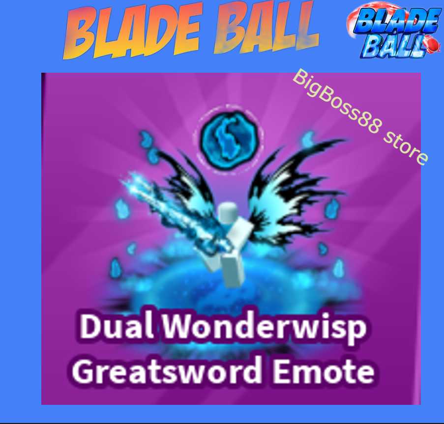 Dual Wonderwisp Greatsword Emote - Blade Ball