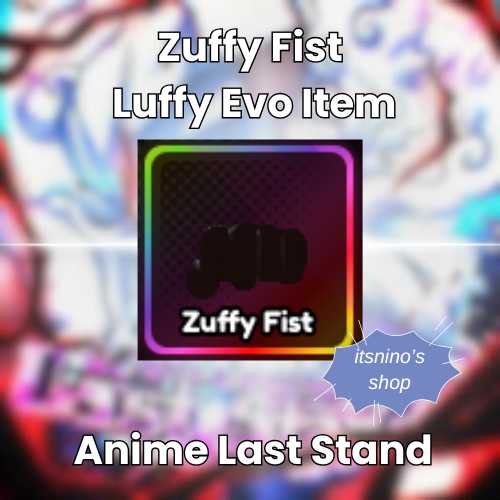 Zuffy Fist - Luffy / Zuffy Evo Item - Anime Last Stand