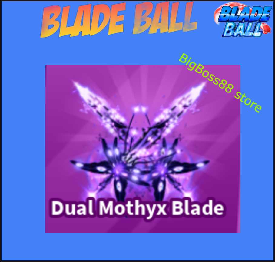 Dual Mothyx Blade - Blade Ball