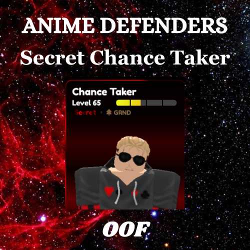ANIME DEFENDERS | SECRET CHANCE TAKER