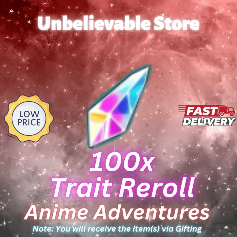 100 Trait Rerolls - Anime Adventures