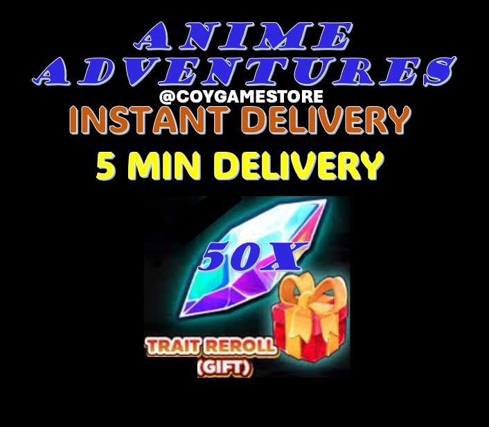(INSTANT DELIVERY) Anime Adventures 50 Trait Reroll