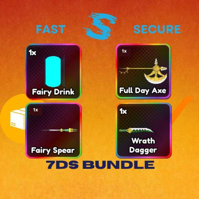 7DS BUNDLE | FAIRY DRINK x FAIRY SPEAR x FULL DAY AXE x WRATH DAGGER ...