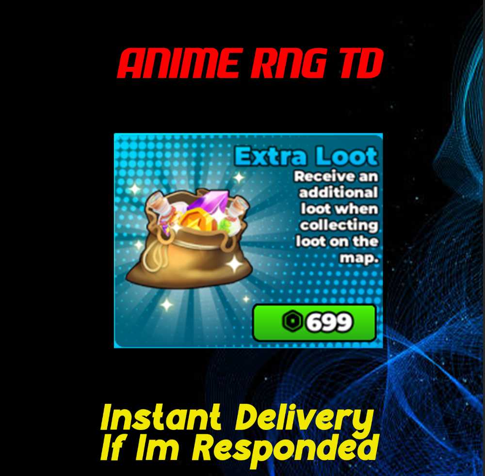 Anime RNG TD - Extra Loot
