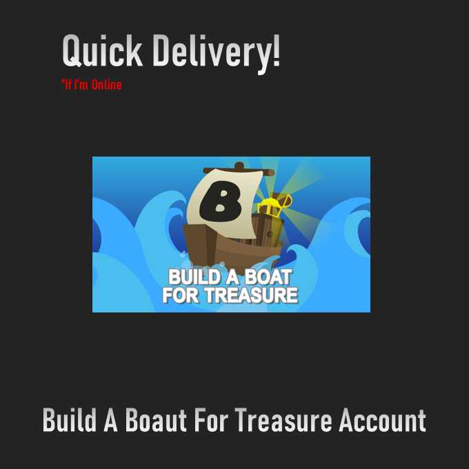 Build A Boat For Treasure / BABFT - 1,000,000+ Gold, Royal Member, etc ...