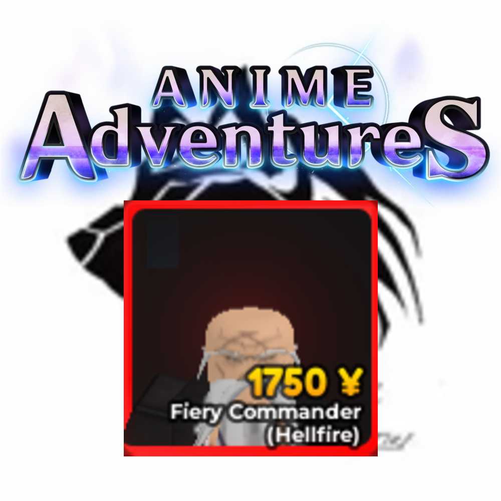 Fiery Commander (Evo) - Yamamoto - Anime Adventures - AA