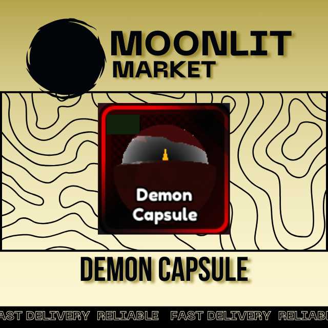 [ANIME LAST STAND] - Demon Capsules