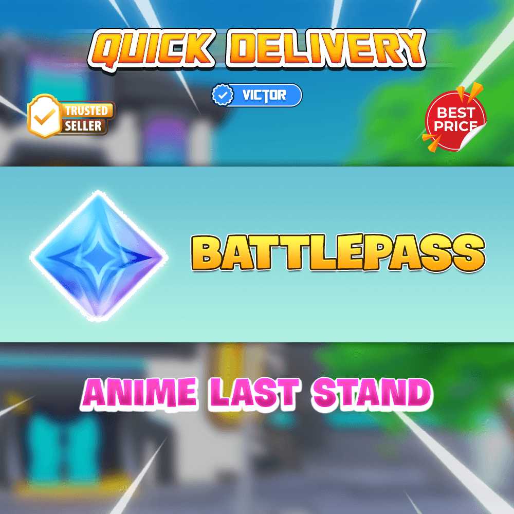 Anime Last Stand - Battlepass Best price fastest working 24/7