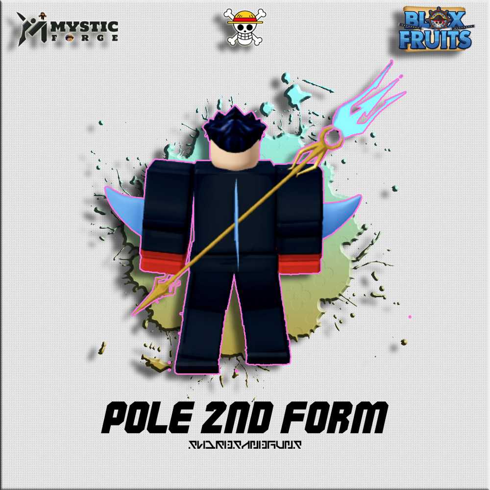 [ Blox Fruit ] - Obtain Pole 2nd Form Fast Delivery