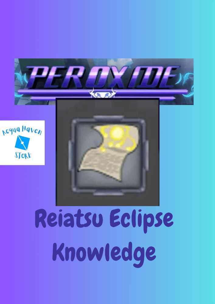 Reiatsu Eclipse Knowledge - Peroxide