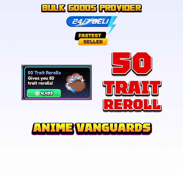 50 Trait Reroll - Anime Vanguards ️ 24/7 Deli Team | CHEAPEST