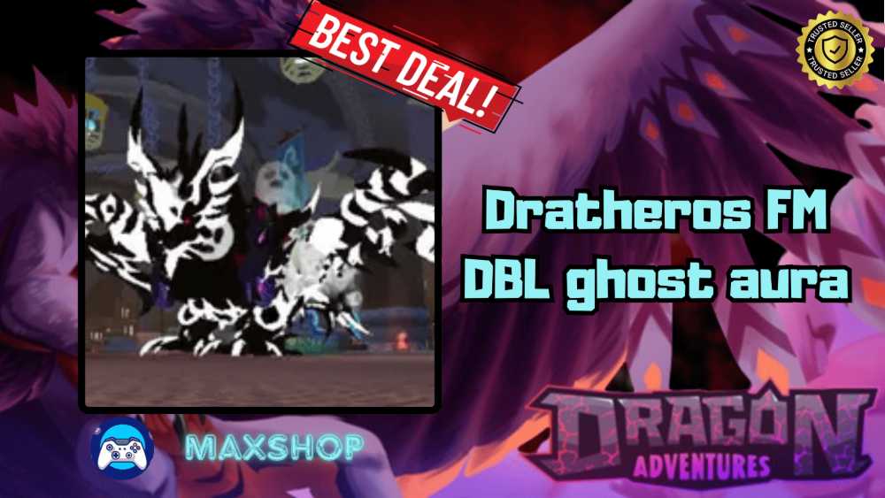 Dratheros FM DBL Ghost Aura - Dragon Adventures | Best Deal