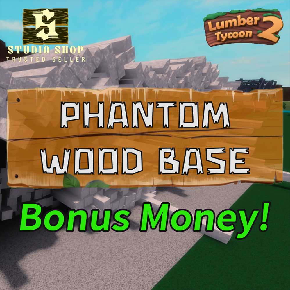 [Instant] [Lumber Tycoon 2] Long Phantom Wood Full Base | Unverified ...
