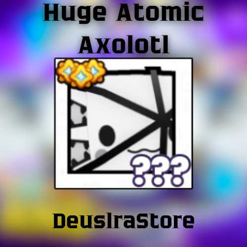 Huge Atomic Axolotl / PS99 - Pet Simulator 99 - Pet 99 - With Mailbox Fast