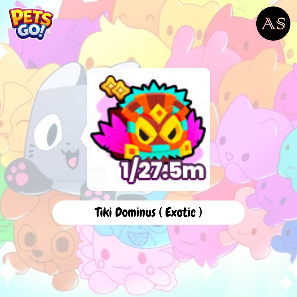 Tiki Dominus 1/27.5M ( Exotic ) [ Pets Go ]