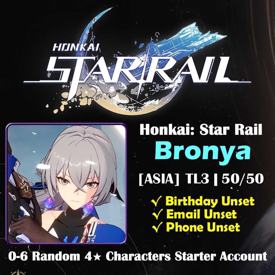 [ASIA/TL3] [Bronya] 0-6 Random 4 Characters Starter Account [All Unset ...