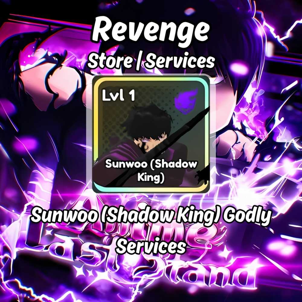 Sunwoo (Shadow King) Sung Jin Woo Godly Services - Anime Last Stand