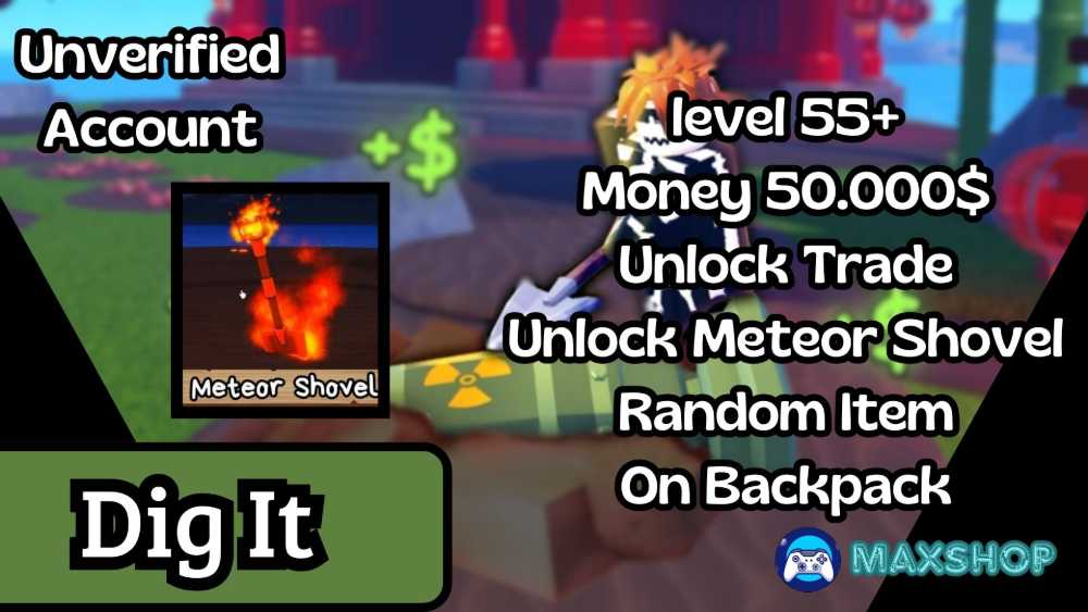 Dig It | Level 55+ / Unlock Meteor Shovel / Money 50.000$ / Unlock ...