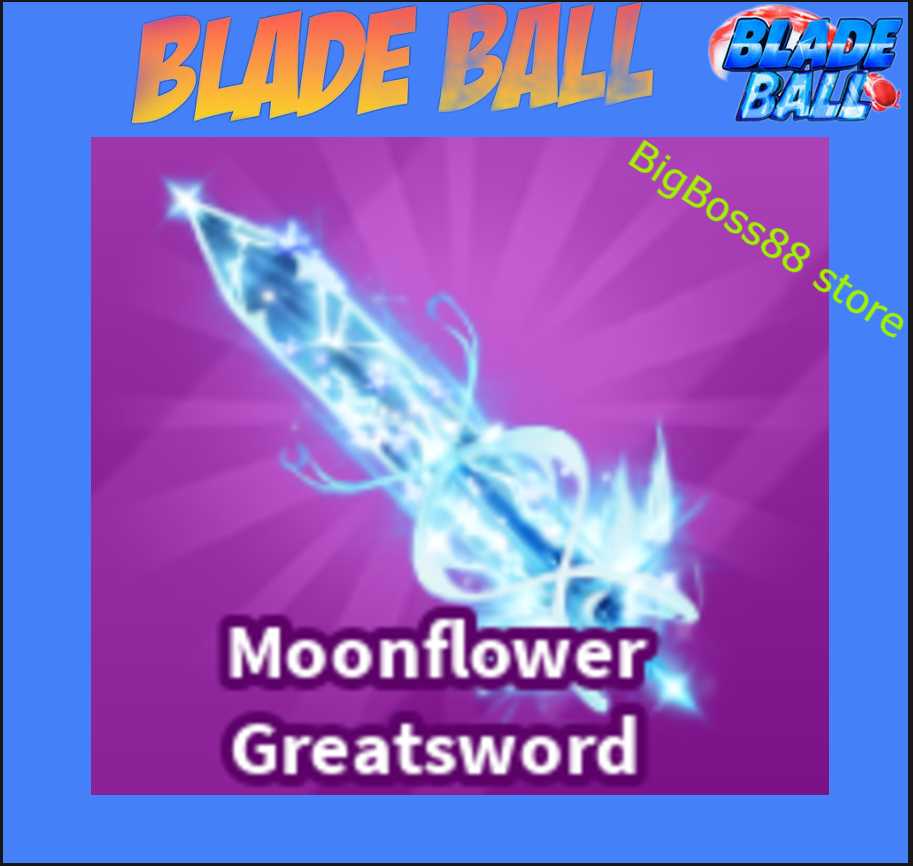 Moonflower Greatsword - Blade Ball
